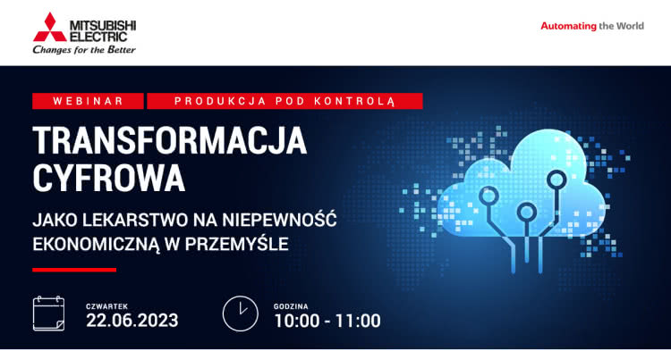 Transformacja cyfrowa jako lekarstwo na niepewność ekonomiczną w przemyśle